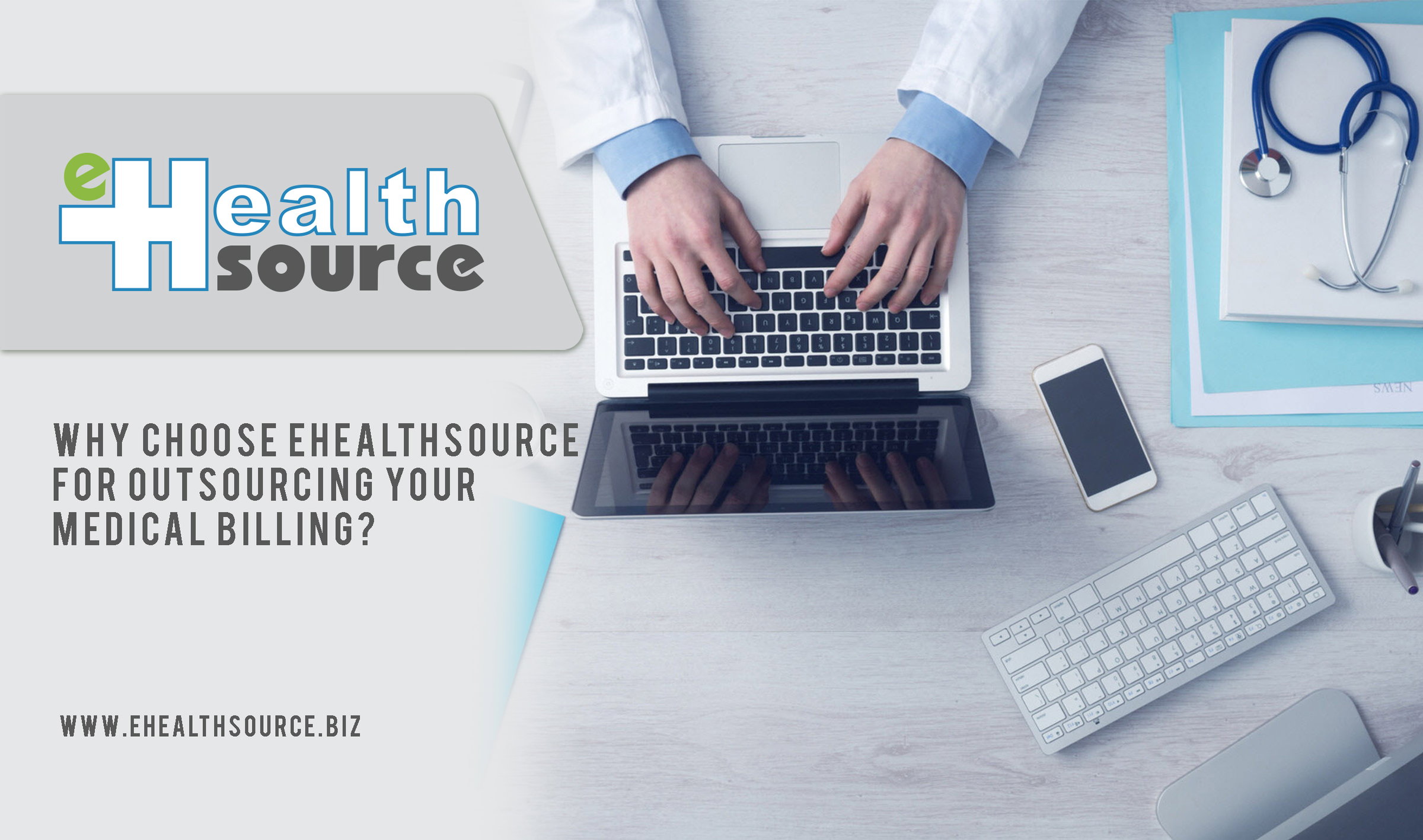 Why Choose EhealthSource for Outsourcing Your Medical Billing?